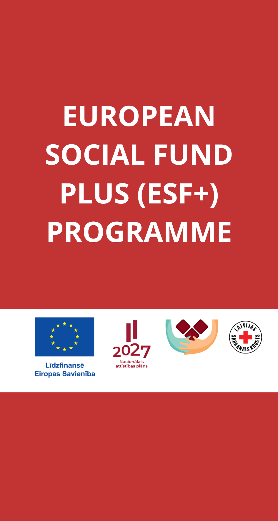 European Social Fund Plus (ESF+) programme - LATVIJAS SARKANAIS KRUSTS